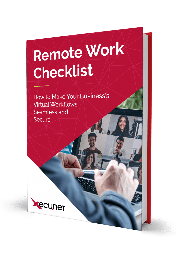 Free Whitepaper: Remote Work IT Checklist - Xecunet